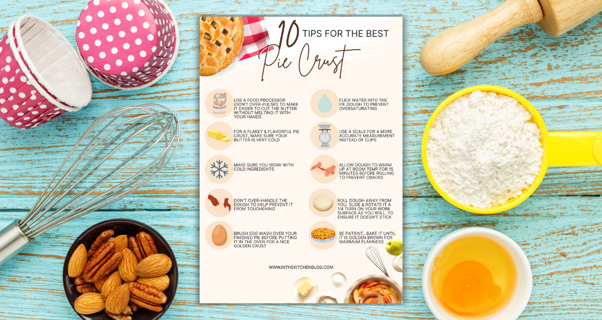 10 Simple Tips For The Perfect Pie Crust Printable - In The Kitchen